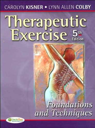 Therapeutic Exercise (text only) 5th (Fifth) edition by C. Kisner,L ...