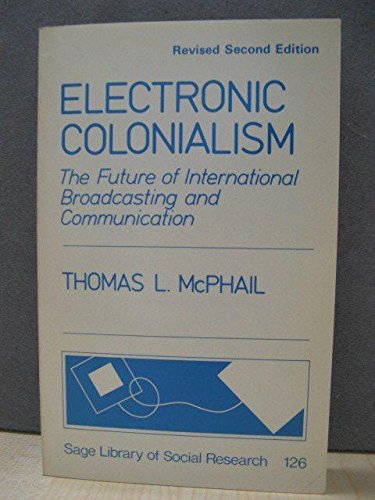 Electronic Colonialism: The Future of International Broadcasting and ...