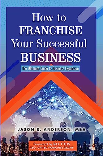 How to Franchise Your Business: A Simple 4-Phase Guide to Franchising ...