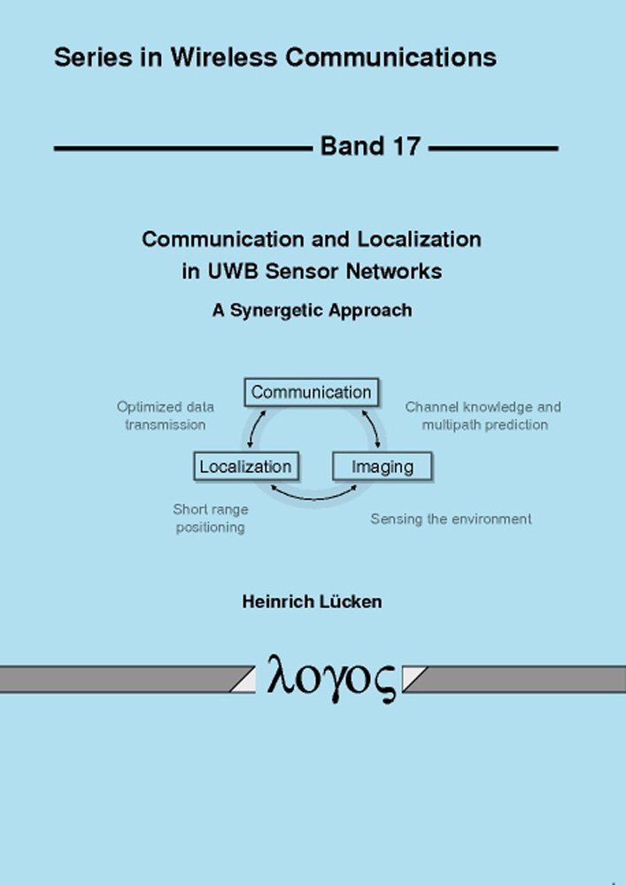 Communication And Localization In Uwb Sensor Networks A Synergetic
