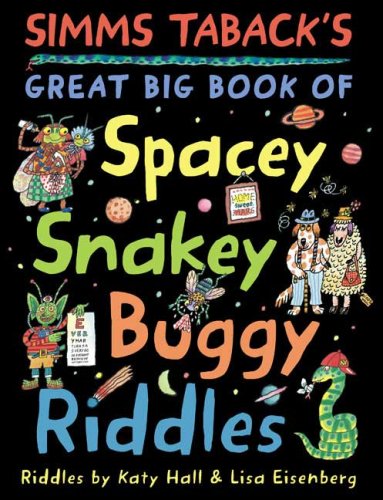Simms Taback's Great Big Book of Spacey, Snakey, Buggy Riddles: Hall ...