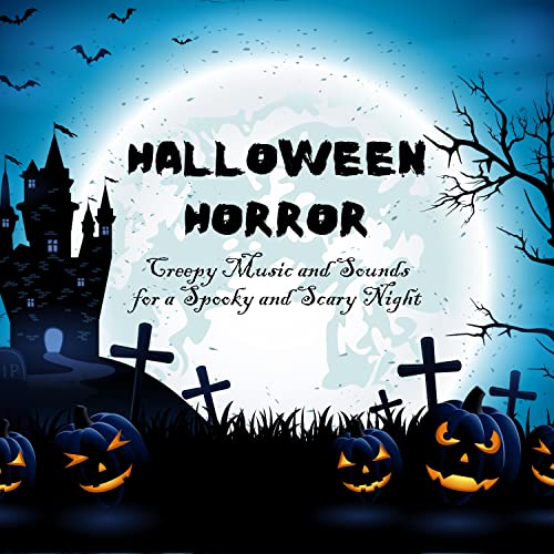Amazon.com: Halloween Horror: Creepy Music and Sounds for a Spooky and ...