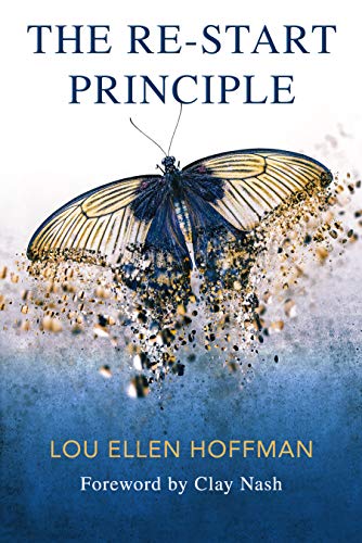 The Re-Start Principle - Kindle edition by Hoffman, Lou Ellen. Religion ...