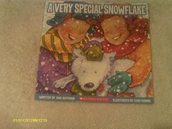 A Very Special Snowflake: Hoffman, Don, Dakins, Todd: 9780439901116 ...
