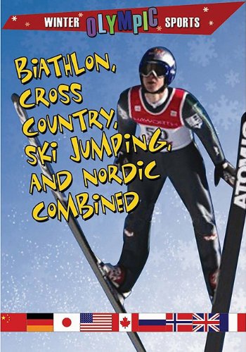 Biathlon, Cross-Country, Ski Jumping, and Nordic Combined (Winter ...