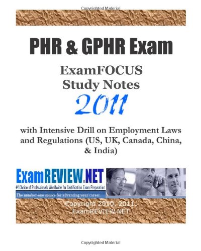 PHR & GPHR Exam ExamFOCUS Study Notes 2011: with Intensive Drill on ...