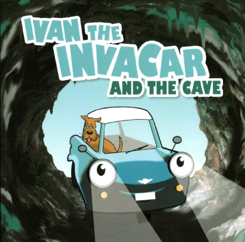 Ivan the Invacar and the Cave eBook : Boles, James, Cunningham, Bob ...