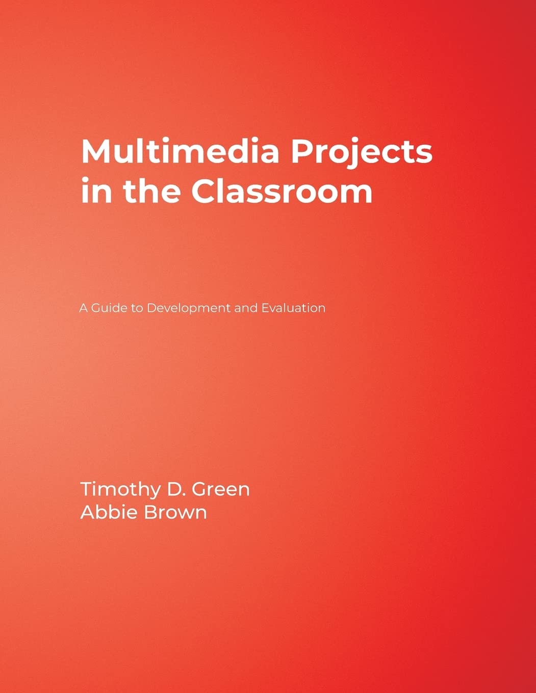 Amazon.com: Multimedia Projects in the Classroom: A Guide to ...
