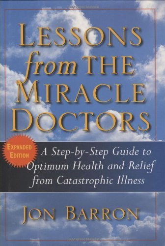 Lessons From The Miracle Doctors: "A Step-By-Step Guide to Optimum ...