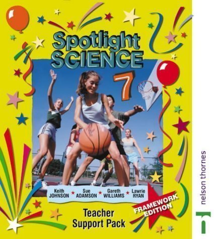 Spotlight Science Teacher Support Pack 7: Framework Edition 4th (fourth) revised Framewor ...