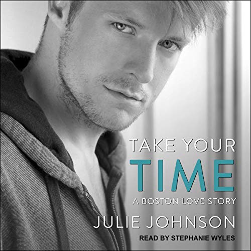 Amazon.com: Take Your Time: Boston Love Story Series, Book 4 (Audible ...
