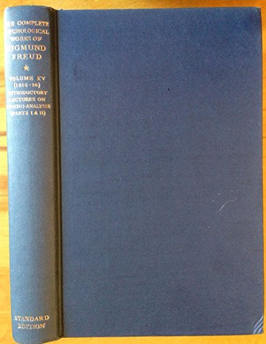 The Standard Edition of the Complete Psychological Works of Sigmund ...
