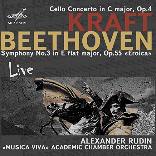 Spiele Kraft: Cello Concerto, Op. 4 - Beethoven: Symphony No. 3, Op. 55 ...