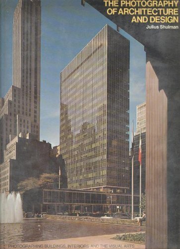 The Photography of Architecture and Design: Photographing Buildings ...