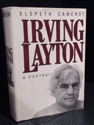Irving Layton, A Portrait: Cameron, Elspeth, Illus. with photos: Amazon ...