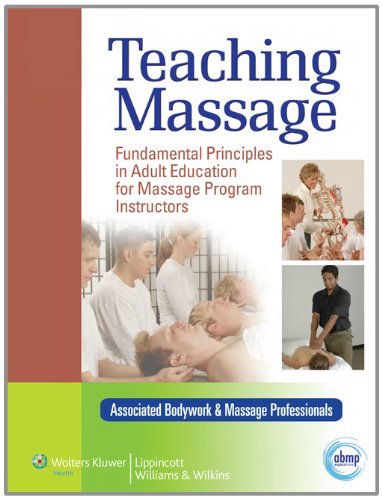 Teaching Massage: Fundamental Principles in Adult Education for Massage ...