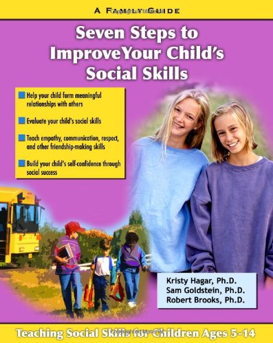 Buy Seven Steps for Building Social Skills in Your Child: A Family ...