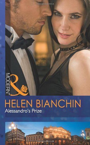 Alessandro's Prize: Helen Bianchin: 9780263886627: Amazon.com: Books