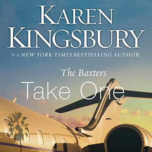 Take One (Audio Download): Karen Kingsbury, Roxanne Hernandez, Don ...