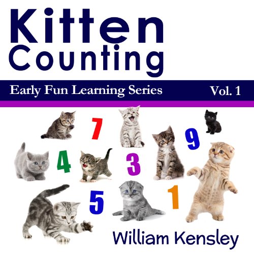 Kitten Counting (Early Fun Learning Series Book 1) eBook : Kensley ...