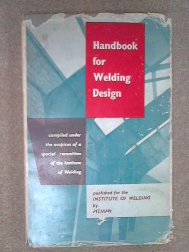 Handbook for Welding Design Volume 1: Harman, C. Rowland: Amazon.com: Books