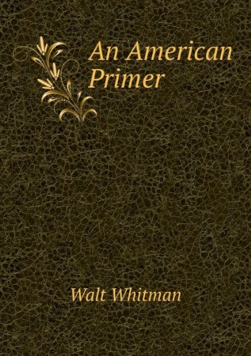 Amazon.com: An American primer: Whitman, Walt: Books