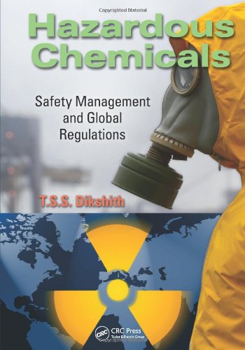 Hazardous Chemicals: Safety Management and Global Regulations: Dikshith ...
