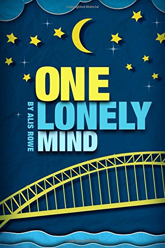 One Lonely Mind 2nd edition: Amazon.co.uk: Alis Rowe: 9780956269300: Books