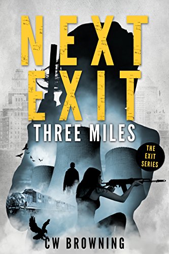 Next Exit, Three Miles (The Exit Series Book 1) eBook : Browning, CW: Amazon.in: Kindle Store