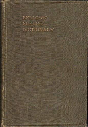 Bellows' Dictionary of French and English, English and French, 3rd ...