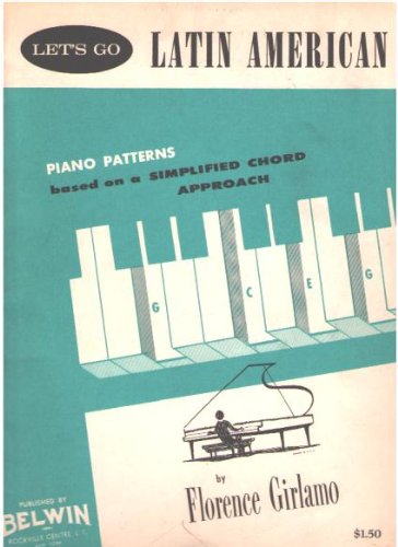 Let's go Latin American: Piano patterns based on a simplified chord ...