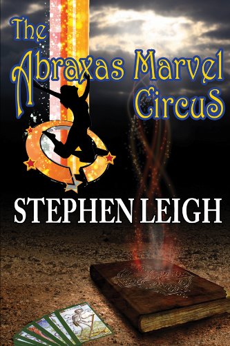 The Abraxas Marvel Circus eBook : Leigh, Stephen: Amazon.in: Kindle Store