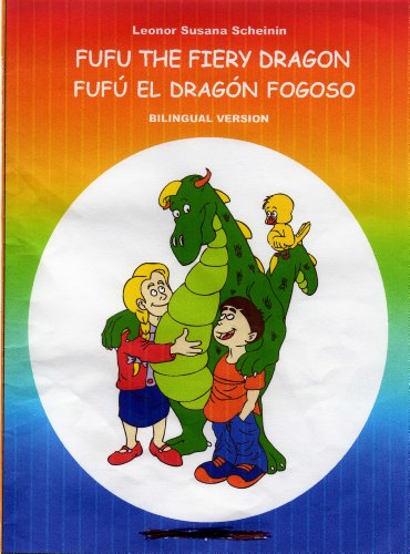FUFU THE FIERY DRAGON (FUFÚ EL DRAGÓN) eBook : Scheinin, Leonor Susana ...
