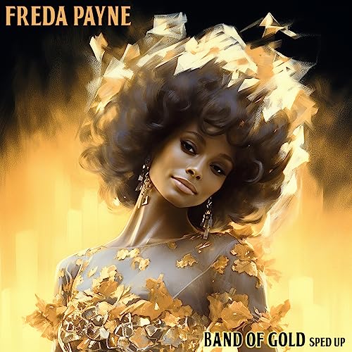 Play Band Of Gold (Re-Recorded) [Sped Up] - Single by Freda Payne on ...