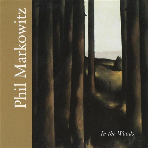 Markowitz, Phil - In the Woods - Amazon.com Music