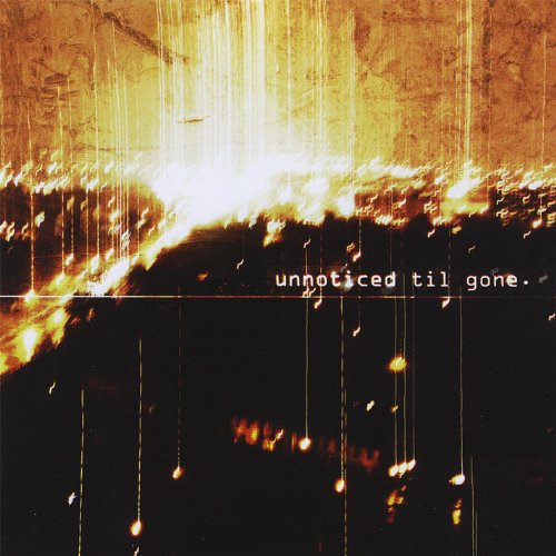 Play Unnoticed Til Gone by Unnoticed Til Gone on Amazon Music