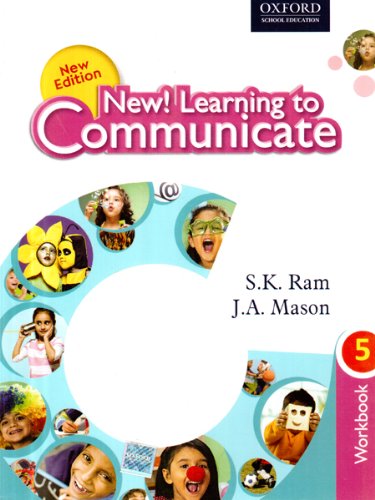 New! Learning to Communicate Class 5 Workbook : J A Mason, S K Ram ...