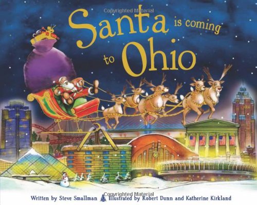 Santa Is Coming to Ohio: Smallman, Steve, Dunn, Robert, Kirkland ...