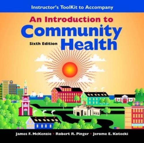Introduction to Community Health Instructor's Toolkit: McKenzie, James ...