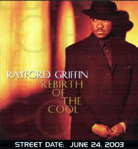 Griffin, Rayford - Rebirth of the Cool - Amazon.com Music