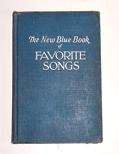 The New Blue Book of Favorite Songs: John W. Beattie: 9781131816760 ...