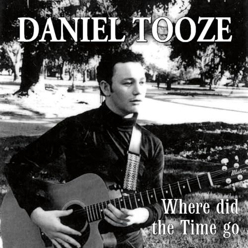 Play Where Did The Time Go by Daniel Tooze on Amazon Music