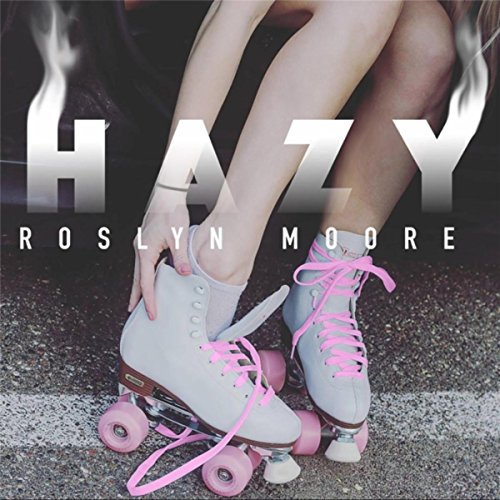 Play Hazy by Roslyn Moore on Amazon Music