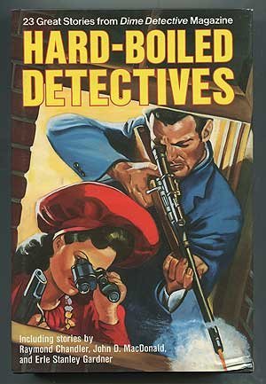 Hard-Boiled Detectives: 23 Great Stories from Dime Detective Magazine ...