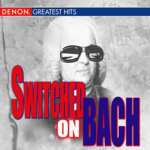 Amazon MusicでVARIOUS ARTISTSのSwitched on Bachを再生する