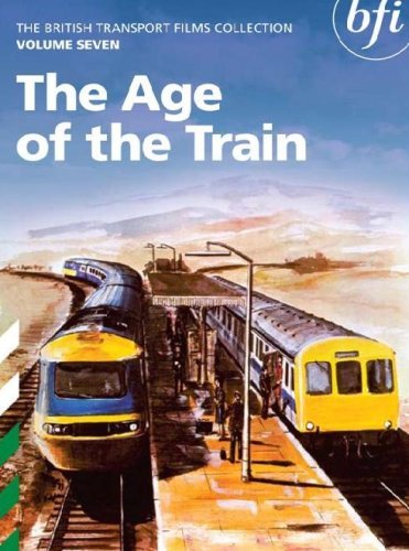 Amazon.com: British Transport Films Collection Vol.7 - The Age Of The ...