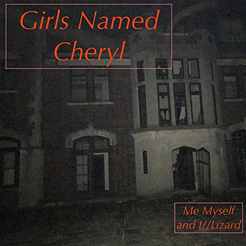 Amazon MusicでGirls Named CherylのMe Myself and I//lizardを再生する