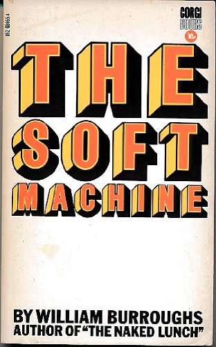 The Soft Machine: Burroughs, William S.: 9780552084659: Amazon.com: Books