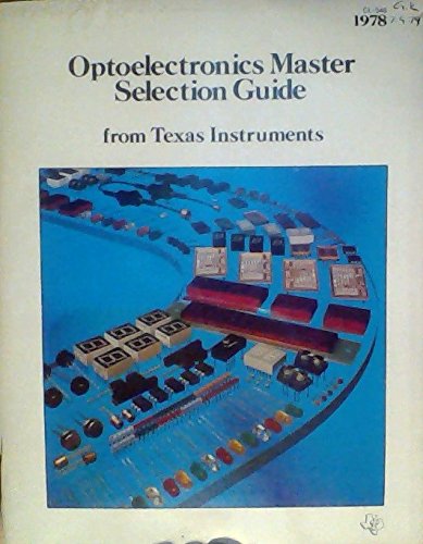 Optoelectronics Master Selection Guide - 1978: Texas Instruments ...