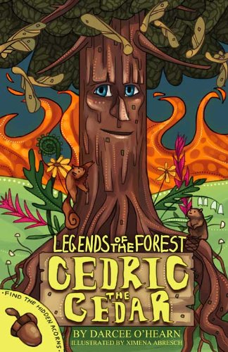 Cedric The Cedar (Legends Of The Forest): 9780986885419: Books - Amazon.ca